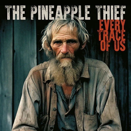 The Pineapple Thief : Lyric vidéo Every Trace Of Us - Rock Metal Mag